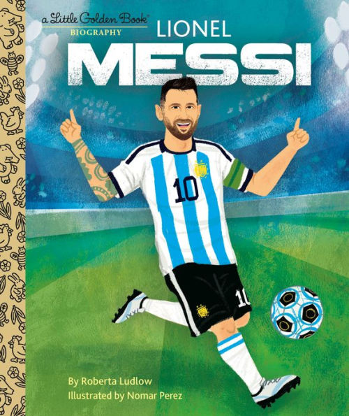 Lionel Messi: A Little Golden Book Biography - Poppyseed Kids